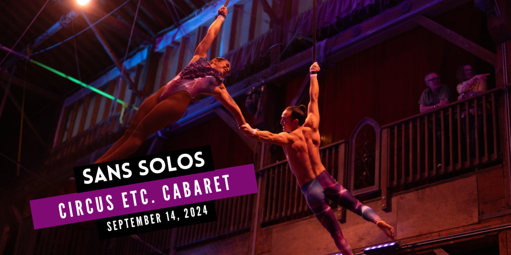 Student Etc. Cabaret | Circus Etc. Cabaret | Sans Solos - Emerald City ...