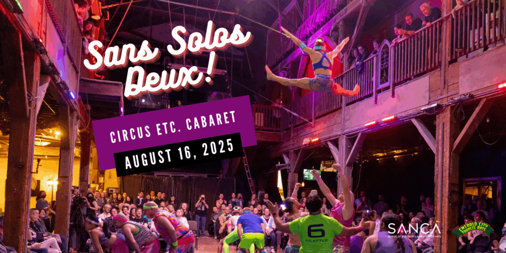 Sans Solos | An Evening of Circus Arts | Circus Etc. Cabaret on August ...